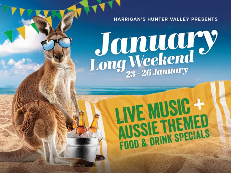 January Long Weekend - Harrigan's Hunter Valley